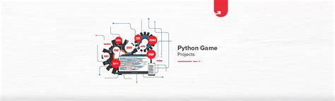 Top 4 Exciting Python Game Projects And Topics For Freshers