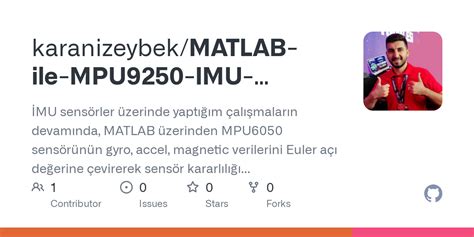 Github Karanizeybekmatlab Ile Mpu9250 Imu Sensor Kalman Filtre Uygulamasi İmu Sensörler