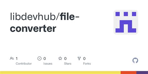GitHub Libdevhub File Converter