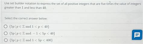 Solved Use Set Builder Notation To Express The Set Of All
