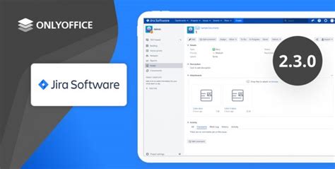 How To Edit Non Ooxml Files In Jira With Onlyoffice Onlyoffice Blog