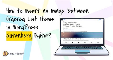 guide to inserting images in gutenberg ordered list wordpress tips