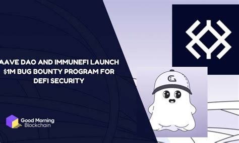 Aave Dao And Immunefi Launch 1m Bug Bounty Program For Defi Security