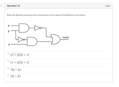 solved question 16 1 pts select the boolean expression that