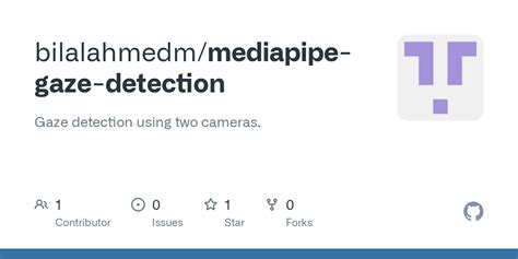 Github Bilalahmedmmediapipe Gaze Detection Gaze Detection Using Two