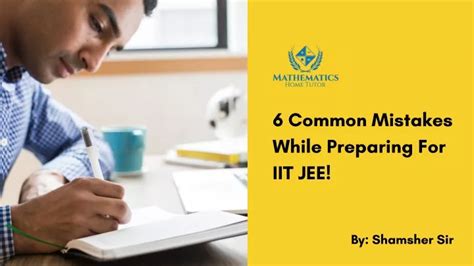 Ppt 6 Common Mistakes While Preparing For Iit Jee Powerpoint Presentation Id10783436