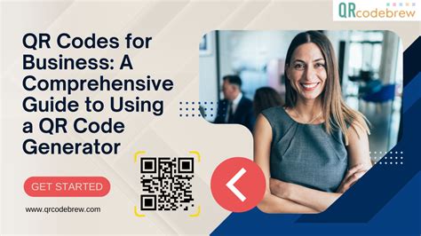 qr codes for business a comprehensive guide to using a qr code generator