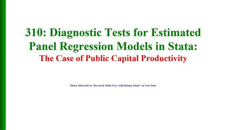 310 Diagnostic Tests For Estimated Panel Regression Models In Stata The Case Of Public Capital