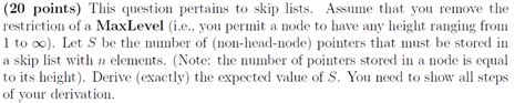 Solved 20 Points This Question Pertains To Skip Lists