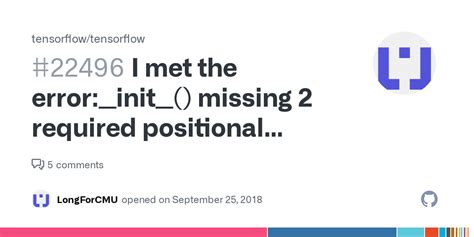 I Met The Errorinit Missing 2 Required Positional Arguments Message And Code When I