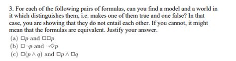 Solved 3 For Each Of The Following Pairs Of Formulas Can