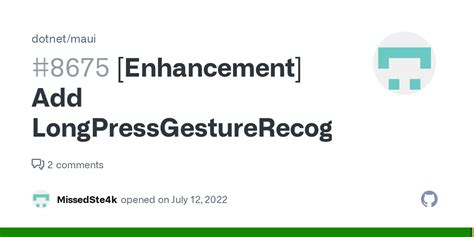 Enhancement Add Longpressgesturerecognizer · Issue 8675 · Dotnetmaui · Github
