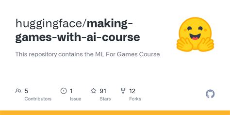 GitHub Huggingface Making Games With Ai Course This Repository Contains The ML For Games Course