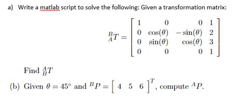 Solved A Write A Matlab Script To Solve The Following Chegg