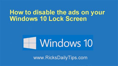 How To Disable The Ads On Your Windows Lock Screen