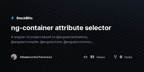 Ng Container Attribute Selector StackBlitz