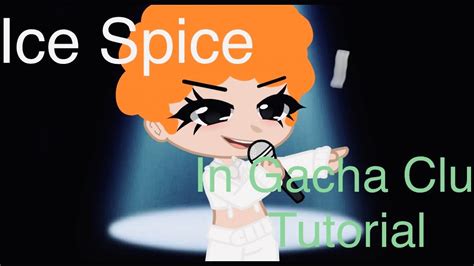 Ice Spice Tutorial Gacha Club Requested Icespice Gachaclub