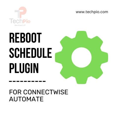 Manoj Kumar On Linkedin Reboot Schedule Plugin For Connectwise