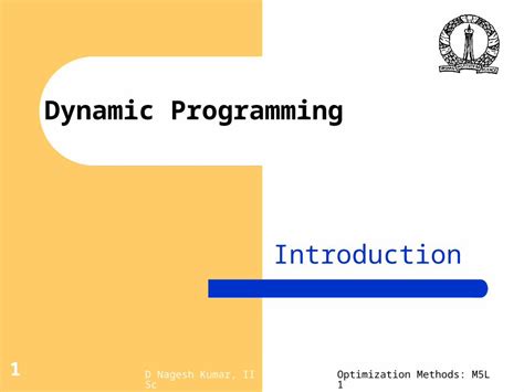 Ppt D Nagesh Kumar Iiscoptimization Methods M5l1 1 Dynamic