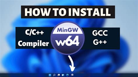 How To Install Mingw Cc Compiler On Windows 11 Gcc G Installation Tutorial Youtube