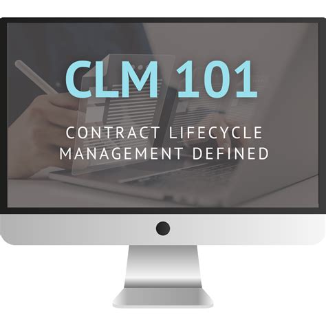 Clm 101 What Is Contract Lifecycle Management