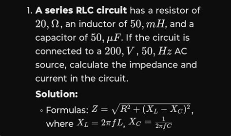 A Series Rlc Circuit Has A Resistor Of 20 Omega An Inductor Of 50
