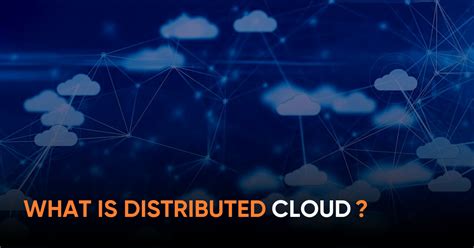 What Is Distributed Cloud Molnii