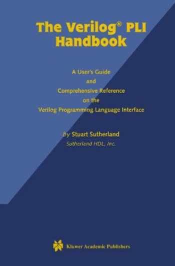 The Verilog Pli Handbook A Users Guide And 9780792384892 Booksrun