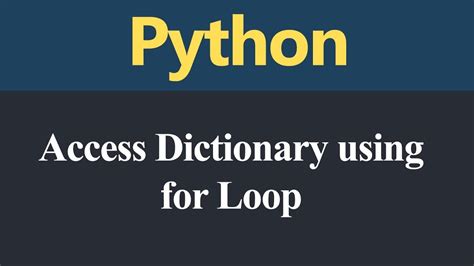 Accessing Dictionary Using For Loop In Python Hindi Youtube