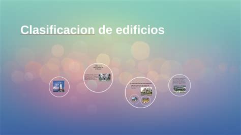 Clasificacion De Edificios By Luzvia Nayeli Zavala Valles On Prezi
