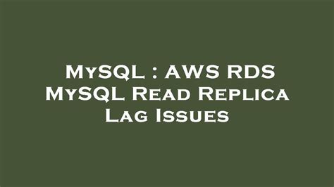 Mysql Aws Rds Mysql Read Replica Lag Issues Youtube
