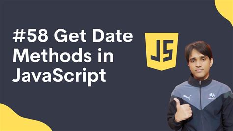 58 Get Date Methods In Javascript In Hindi Shubham Jangid Youtube