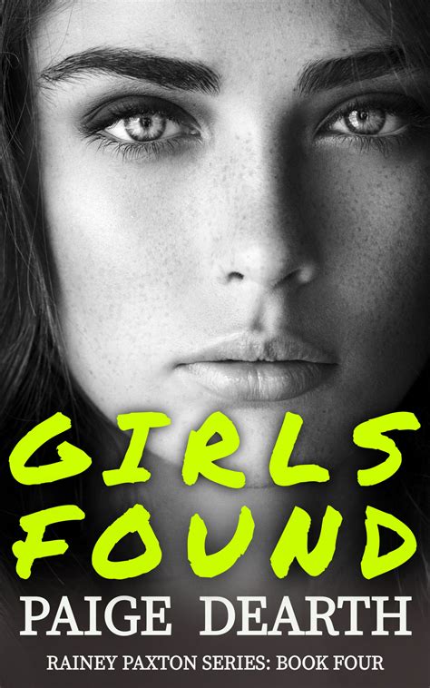 Girls Found Rainey Paxton 4 By Paige Dearth Goodreads