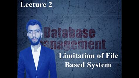 Lect 2 Limitations Of File Based System Disadvantages Of File Processing System Dbms Youtube