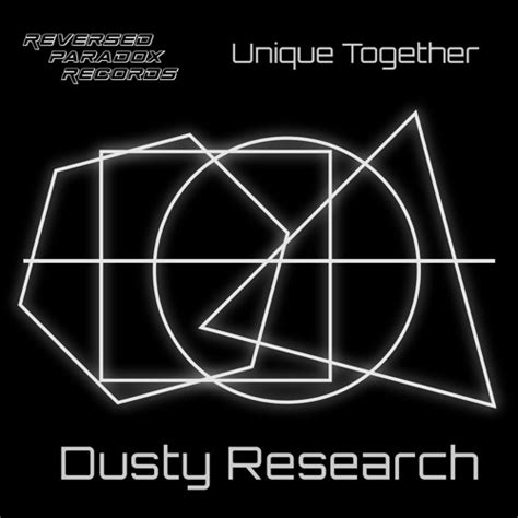 stream dusty research unique together by reversed paradox records