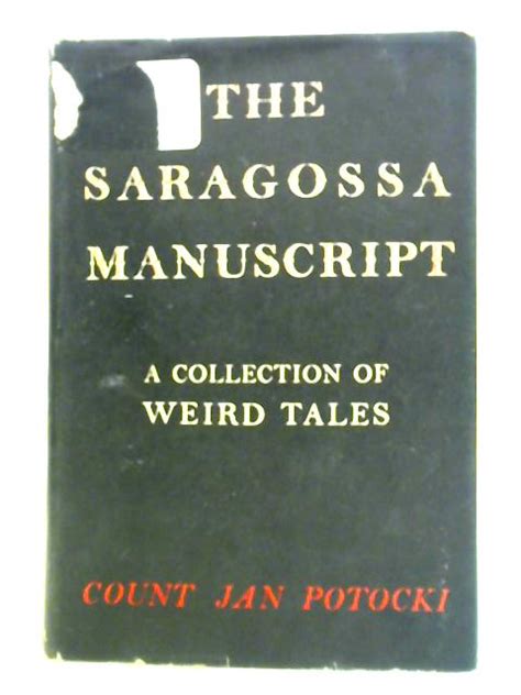The Saragossa Manuscript A Collection Of Weird Tales By Count Jan