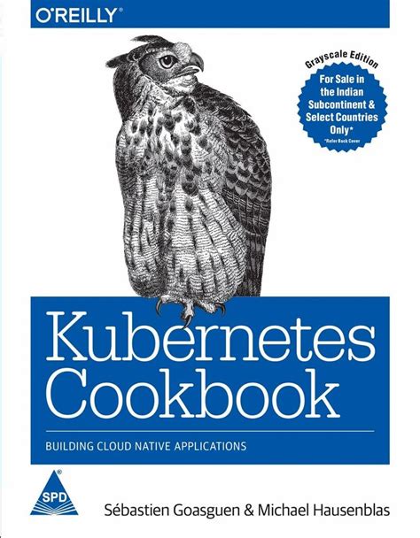 Kubernetes Cookbook Building Cloud Native Applications In Mumbai Id