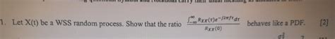 Solved Let Xt ﻿be A Wss Random Process Show That The