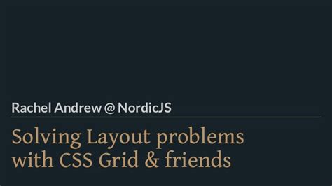 Solving Layout Problems With Css Grid And Friends Nordicjs