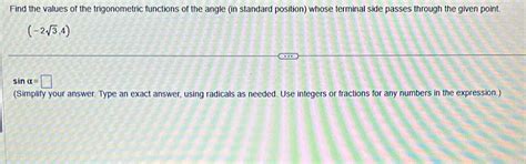 Solved Find The Values Of The Trigonometric Functions Of The Angle In Standard Position Whose