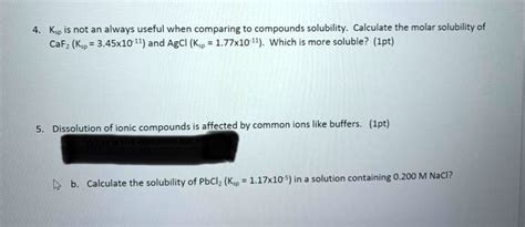SOLVED Ksp Is Not Always Useful When Comparing Compound Solubility Calculate The Molar