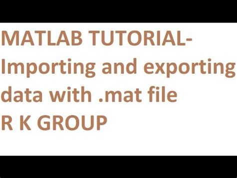 Importing And Exporting Data With Mat File MATLAB TUTORIAL YouTube