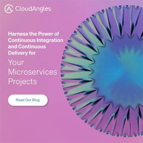 How Cicd Can Boost Microservices Development Cloudangles Posted On