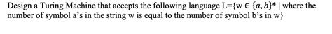 Solved Design A Turing Machine That Accepts The Following