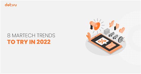 8 Martech Trends To Try In 2022 Blog Dotvu