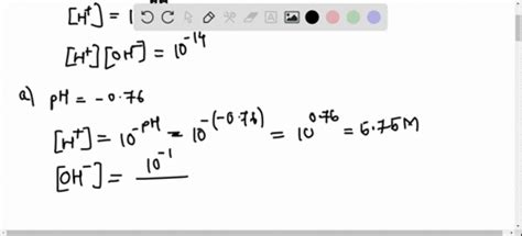 Solved Calculate H And Oh In Solutions With The Following Ph A B C