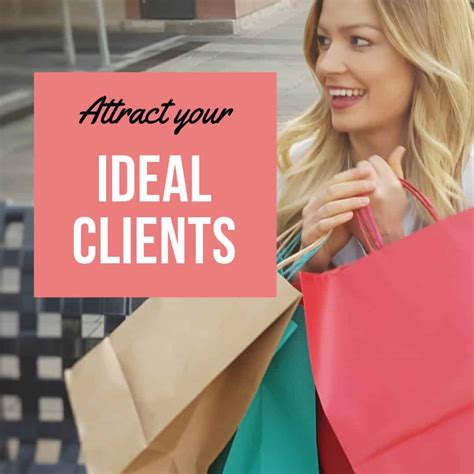 How To Attract Your Ideal Clients Using The Law Of Attraction