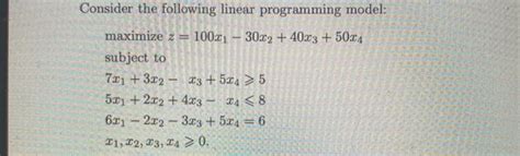 Solved Consider The Following Linear Programming Model Chegg