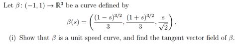 solved let b 1 1 r3 be a curve defined by 1 s 3 2