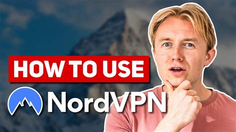 How To Use NordVPN Beginner Guide 2025 Ultimate NordVPN Tutorial YouTube